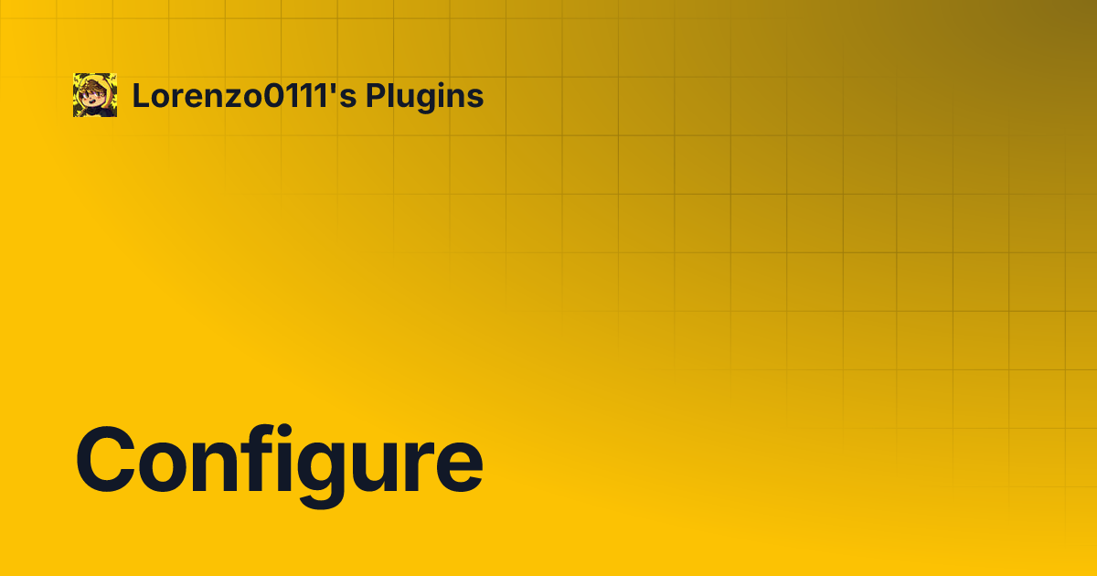 Configure | Lorenzo0111's Plugins Configure | Lorenzo0111's Plugins